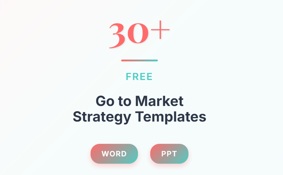 30+ Free Go to Market Strategy Templates [Word, PPT] - Learn Management